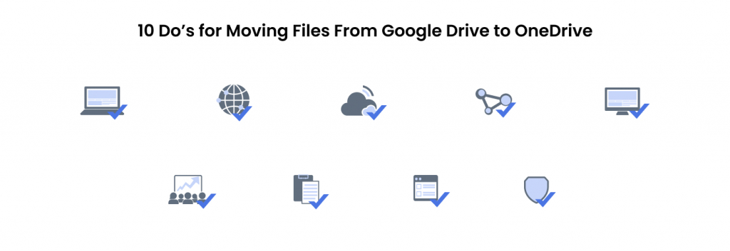 10 Do’s and Don’ts of Google Drive to OneDrive Migration