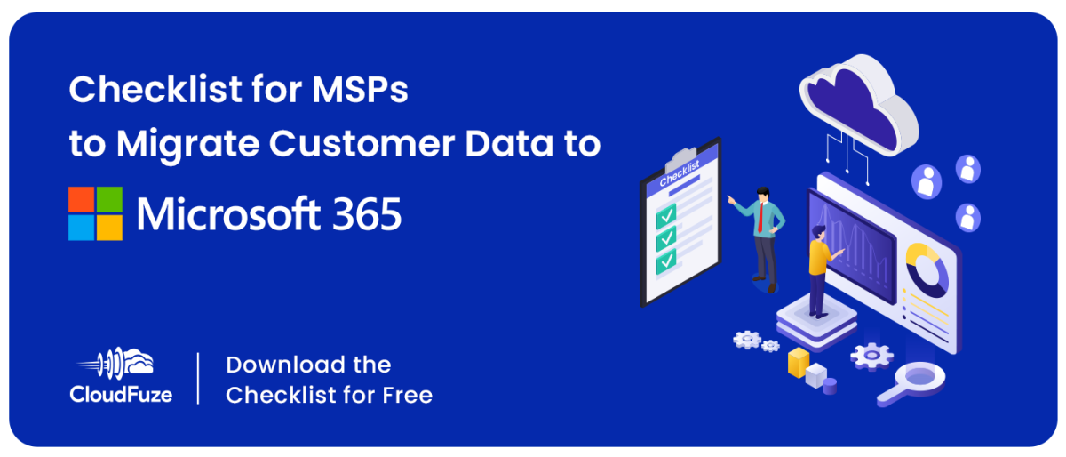 MSP Checklist for Customer Data Migration to Microsoft 365
